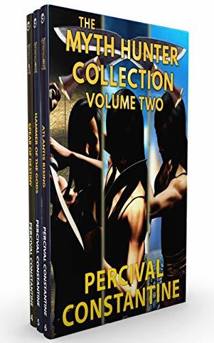 The Myth Hunter Collection: Volume Two by Percival Constantine | Goodreads