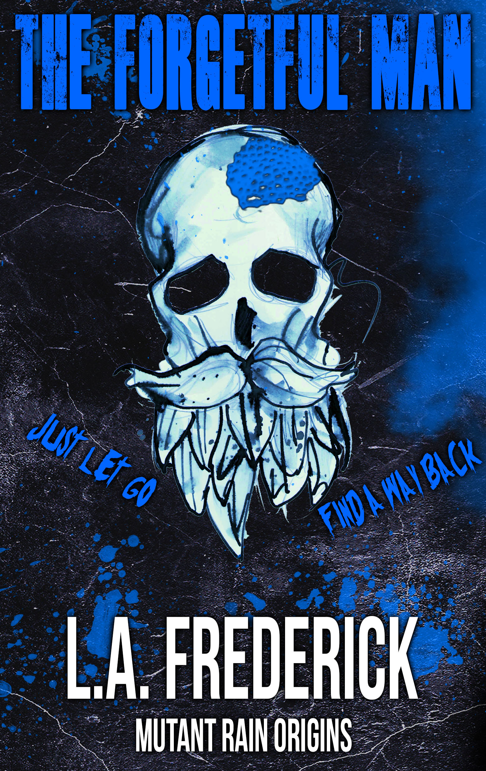 The Forgetful Man (The Mutant Rain Origins #3) by L.A. Frederick ...