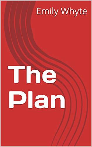 The Plan by Penny T. Dollars | Goodreads