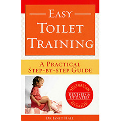Easy Toilet Training: A Practical Step-by-Step Guide by Janet Hall ...