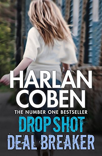 Deal Breaker/Drop Shot by Harlan Coben | Goodreads