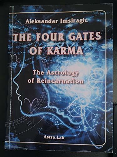 The Four Gates of Karma The Astrology of Reincarnation by Aleksandar ...