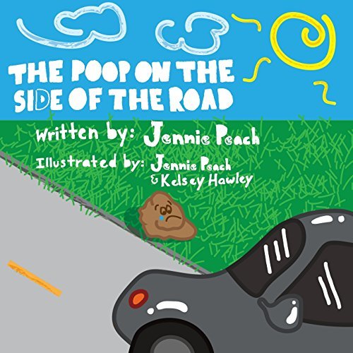 The Poop on the Side of the Road by Jennie Peach | Goodreads