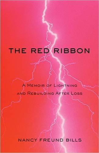 The Red Ribbon: A Memoir of Lightning and Rebuilding After Loss by ...