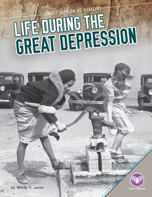 Life During the Great Depression by Wendy H. Lanier | Goodreads