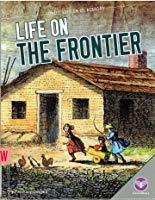Life on the Frontier (Daily Life in US History) by Bethany Onsgard ...