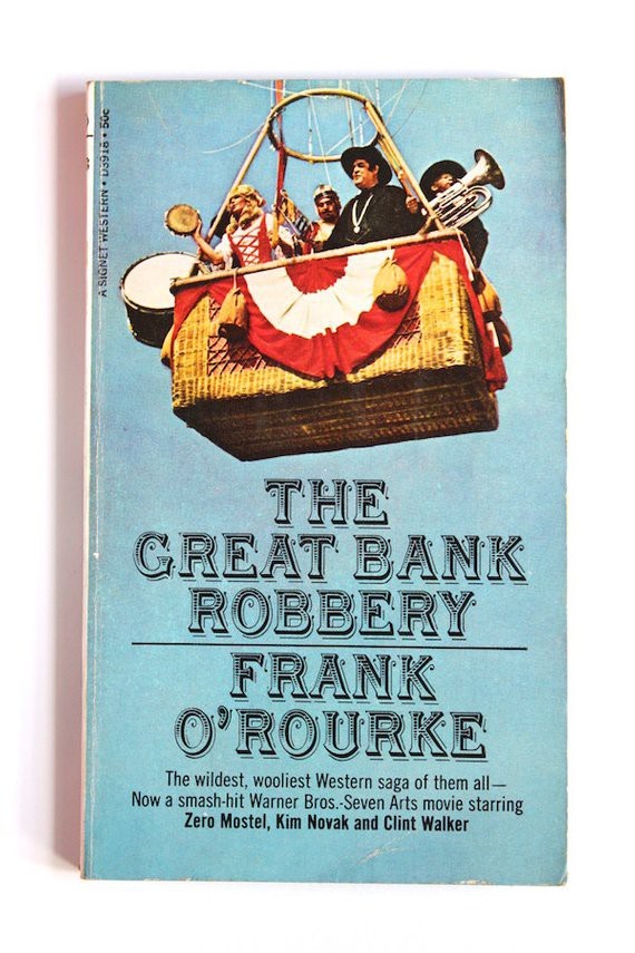 The Great Bank Robbery by Frank O'Rourke | Goodreads