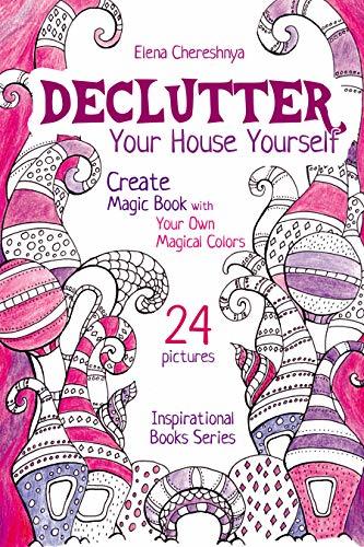 Declutter Your House Yourself: Create Magic Book with Your Own Magical ...