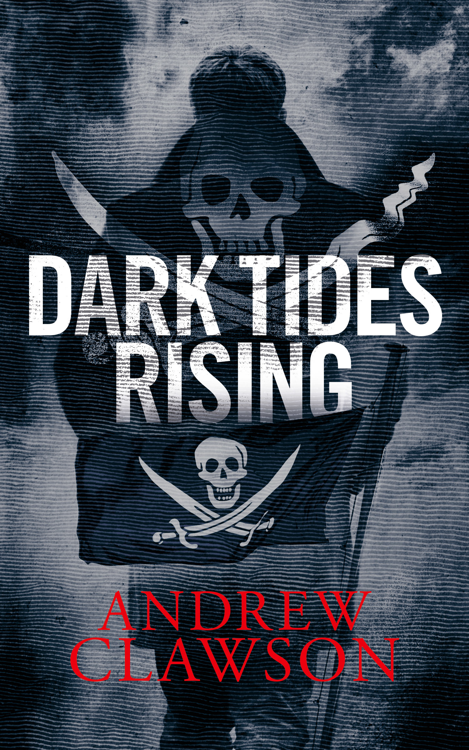 Dark Tides Rising (Parker Chase #3) by Andrew Clawson | Goodreads