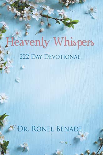 Heavenly Whispers: 222 Day Devotional by Dr. Ronel Benade | Goodreads