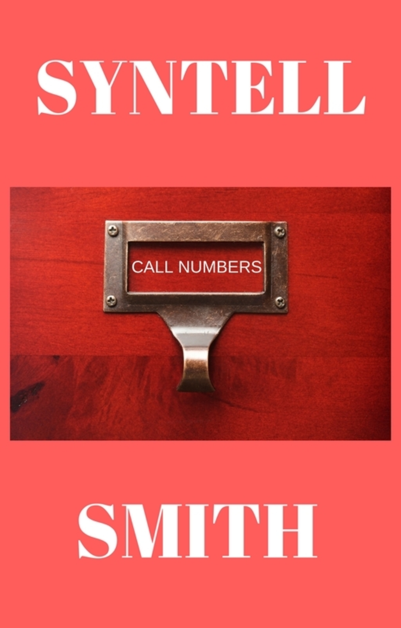 Call Numbers: The Not So Quiet Life Of Librarians by Syntell Smith ...
