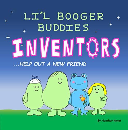 Li'l Booger Buddies Inventors Help Out a New Friend by Heather Konet ...
