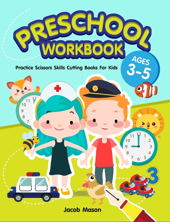 Preschool Workbook Ages 3-5 by Jacob Mason | Goodreads