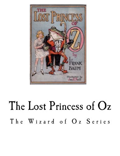 The Lost Princess of Oz: The Wizard of Oz Series by L. Frank Baum ...