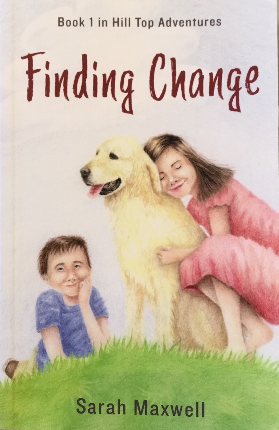 Finding Change (Hill Top Adventures #1) by Sarah Maxwell | Goodreads