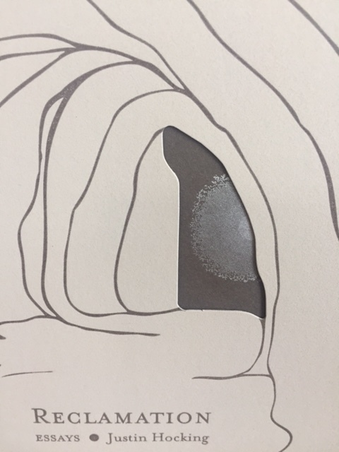 Reclamation: essays by Justin Hocking | Goodreads