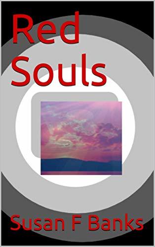 Red Souls by Susan F. Banks | Goodreads