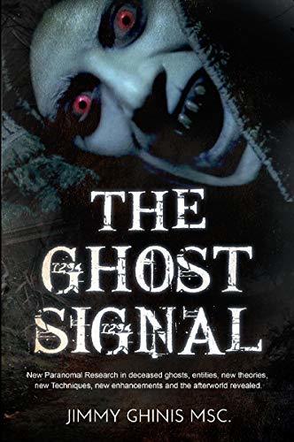 THE GHOST SIGNAL: New Paranormal Research in recently deceased ghosts ...