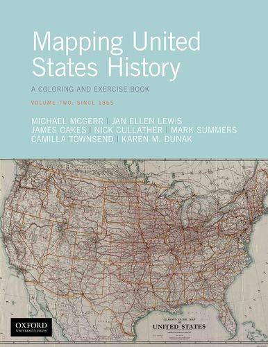 Mapping United States History: A Coloring and Exercise Book, Volume Two ...