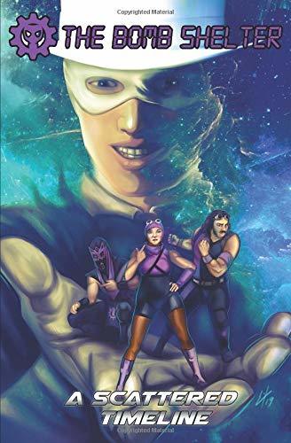 The Bomb Shelter: A Scattered Timeline by John Cosper | Goodreads