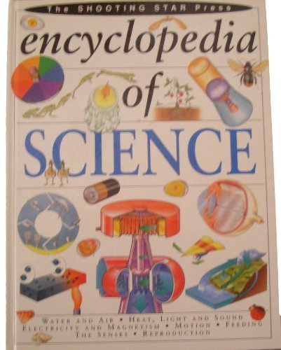Encyclopedia of science (Shooting star press) by Neil Ardley | Goodreads