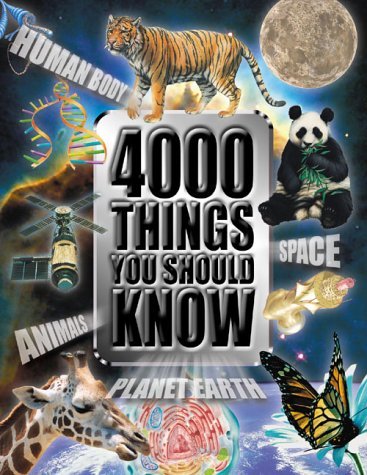 4000 Things You Should Know About Animals by John Farndon | Goodreads