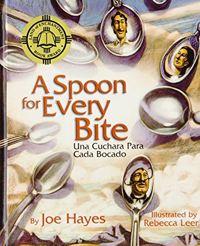 A Spoon for Every Bite / Una Cuchara Para Cada Bocado by Joe Hayes ...