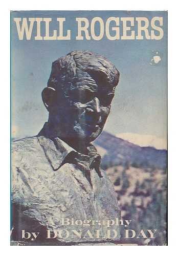Will Rogers a Biography by D. Day | Goodreads