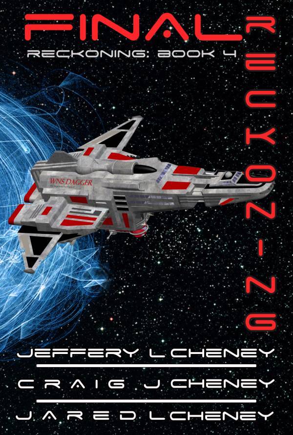 Final Reckoning (Reckoning: Book 4) by Jeffery L. Cheney | Goodreads