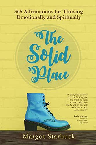 The Solid Place: 365 Affirmations for Thriving Emotionally and ...