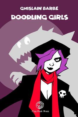 Doodling Girls by Ghislain Barbe | Goodreads