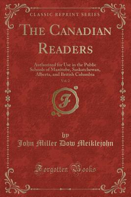 The Canadian Readers, Vol. 2: Authorized for Use in the Public Schools ...