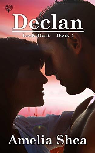 Declan (Lock-Hart Book 1) by Amelia Shea | Goodreads