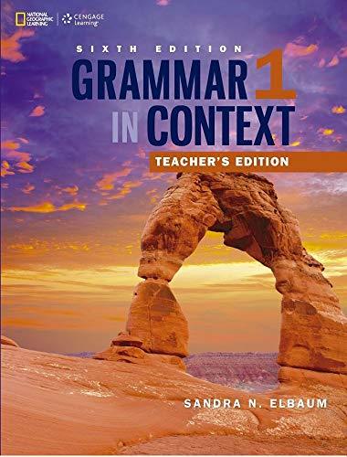 Grammar in Context 1, Teacher's Edition by Sandra N. Elbaum | Goodreads