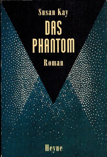 Das Phantom by Susan Kay | Goodreads