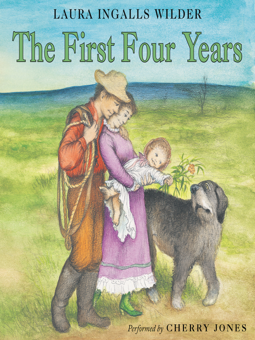 The First Four Years by Laura Ingalls Wilder | Goodreads