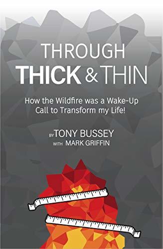 Through Thick & Thin: How the Wildfire was a Wake Up Call to Transform ...