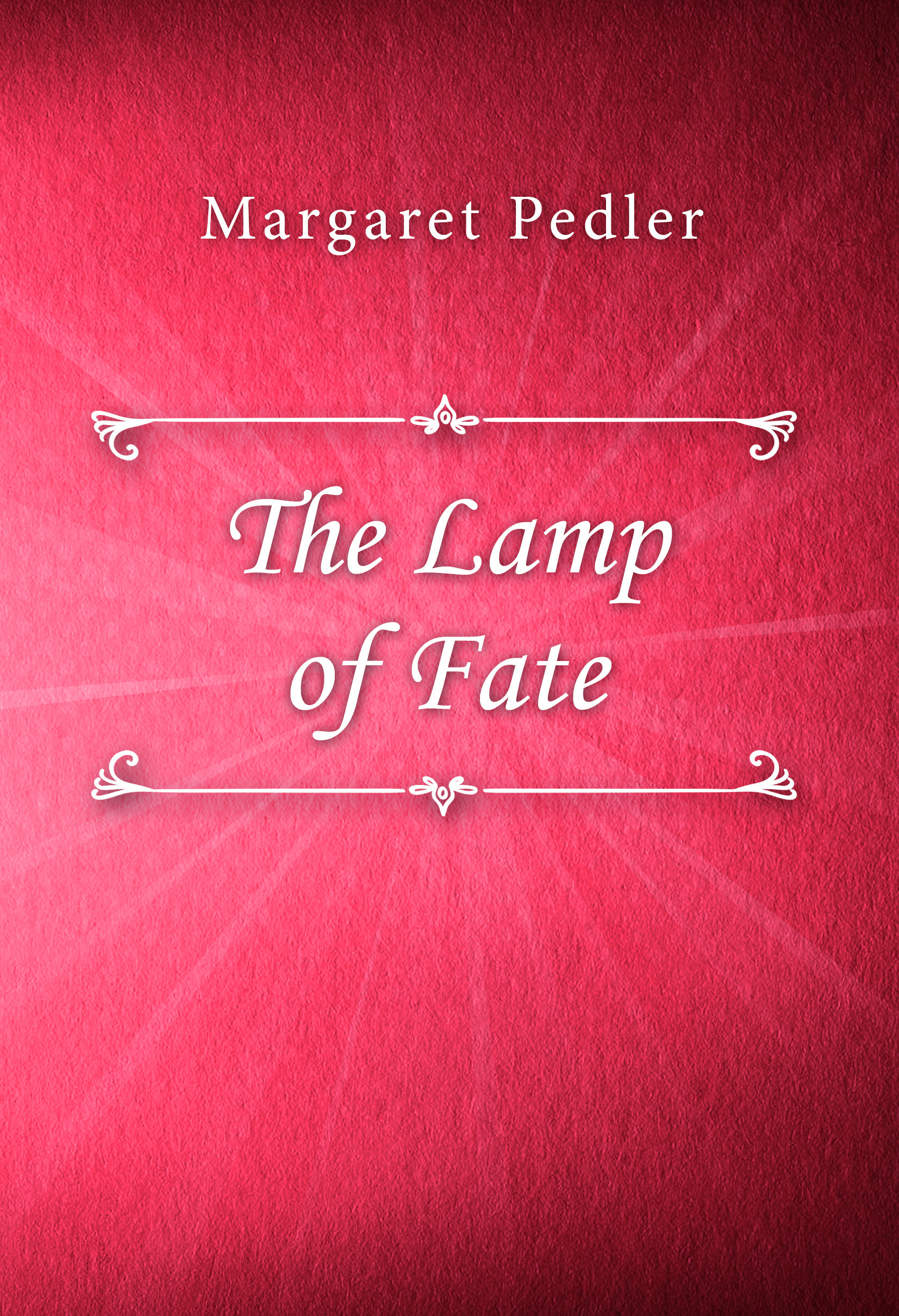 The Lamp of Fate by Margaret Pedler | Goodreads