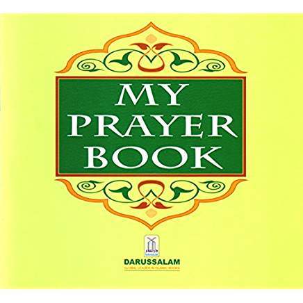 My Prayer Book by Abdul Malik Mujahid | Goodreads