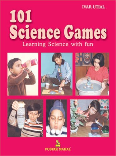 101 Science Games by Uvar Utial | Goodreads