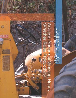 Analysis Abnormal Working Hours Whether Raise Productivity by Johnny C ...