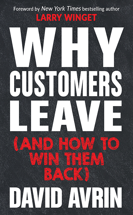 Why Customers Leave (and How to Win Them Back): by David Avrin | Goodreads