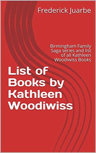 Kathleen Woodiwiss Books Reading Order: Birmingham Family Saga series ...
