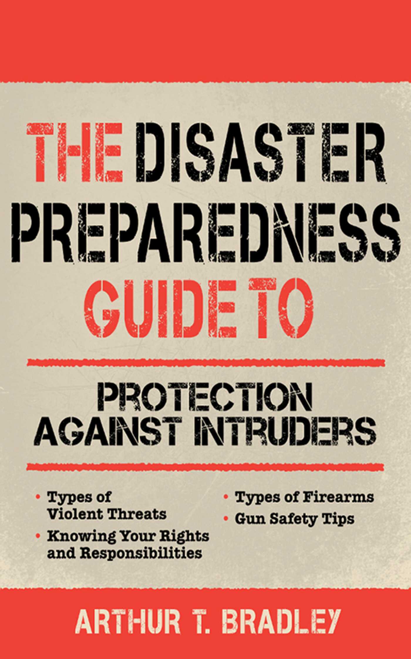 The Disaster Preparedness Guide to Protection Against Intruders by ...