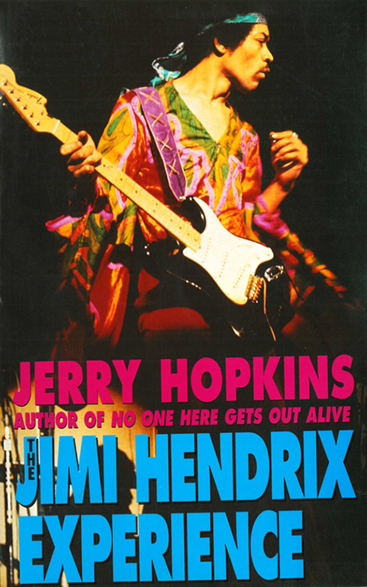 The Jimi Hendrix Experience by Jerry Hopkins | Goodreads