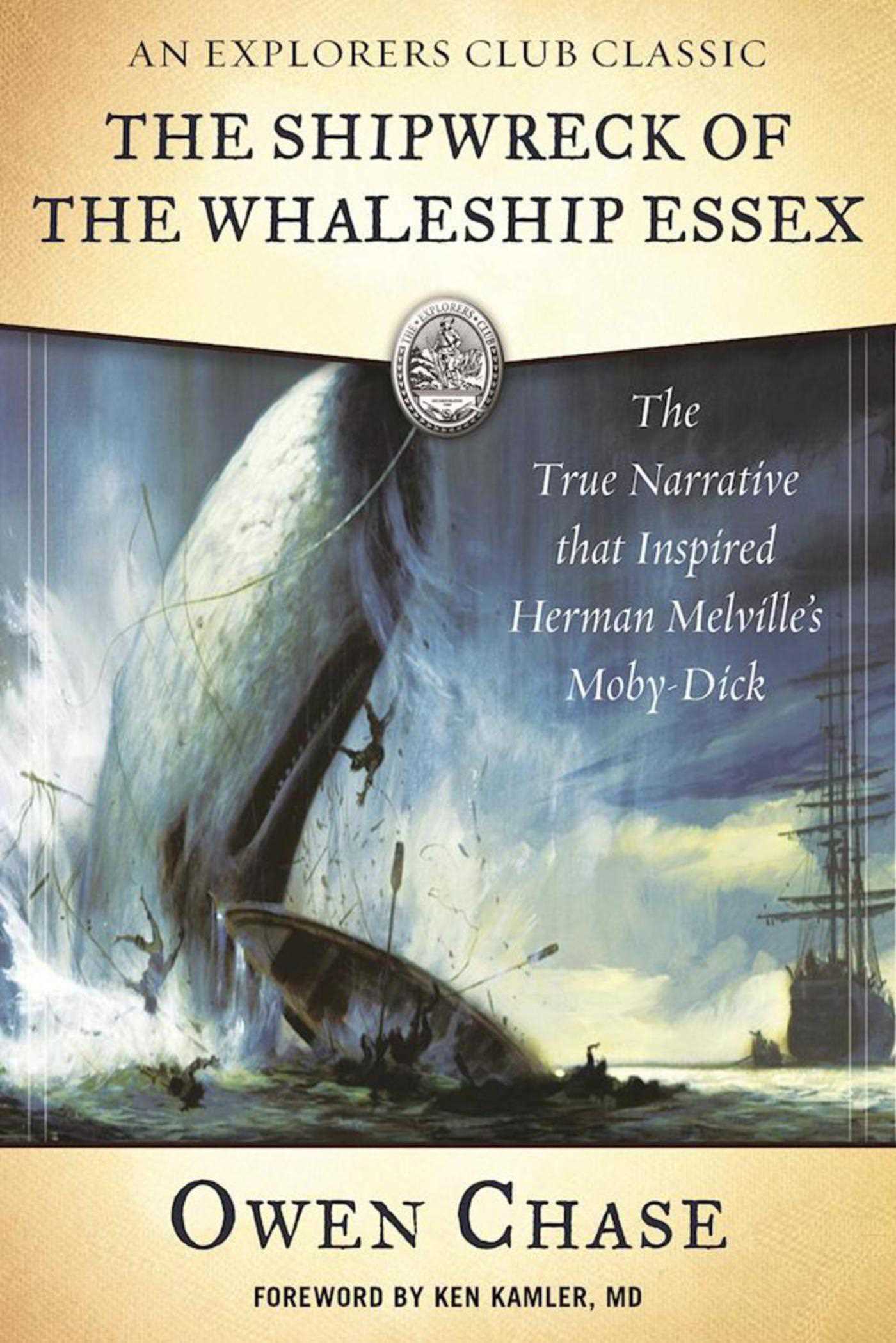 The Shipwreck of the Whaleship Essex: The True Narrative that Inspired ...