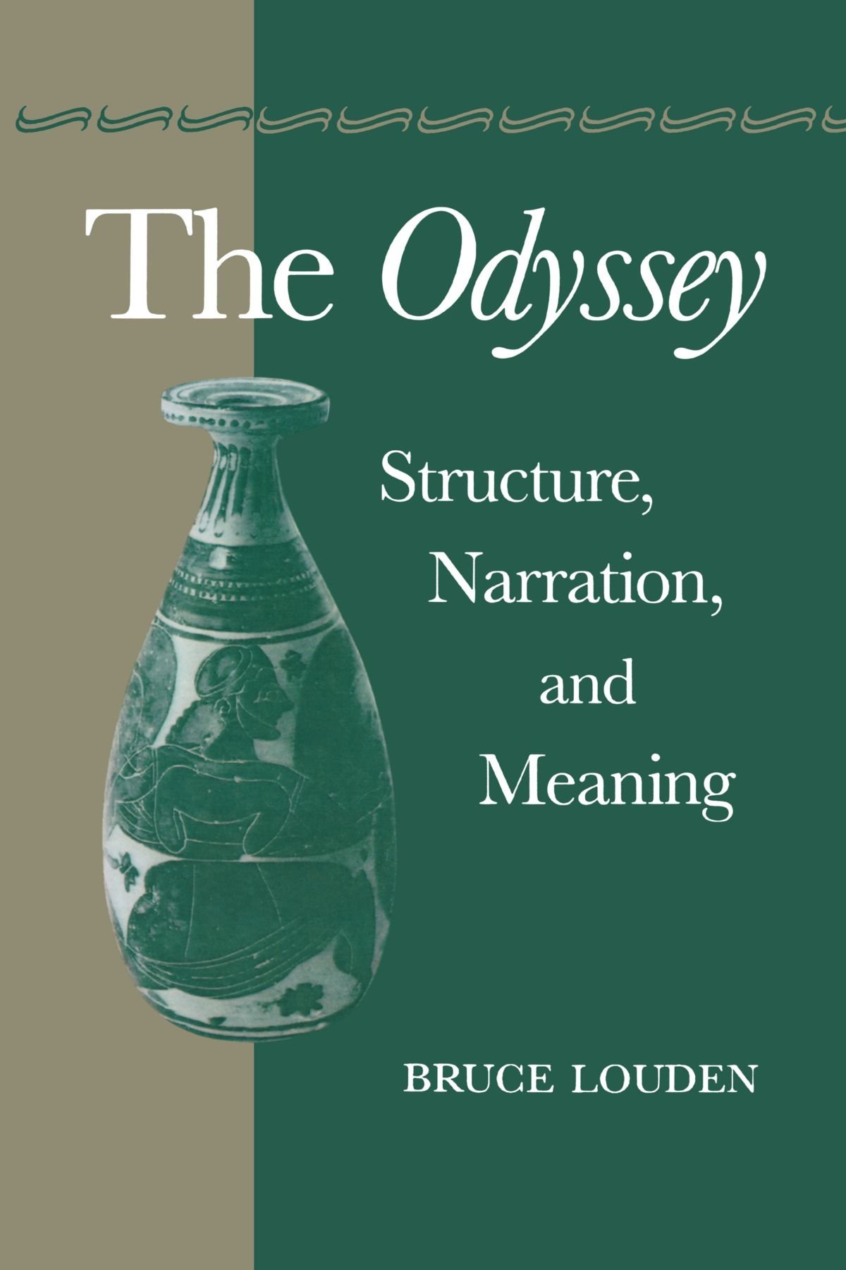 The Odyssey: Structure, Narration, and Meaning by Bruce Louden | Goodreads