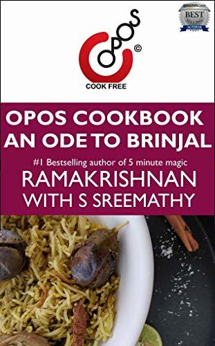 An Ode to Brinjal: OPOS Cookbook by S SREEMATHY | Goodreads