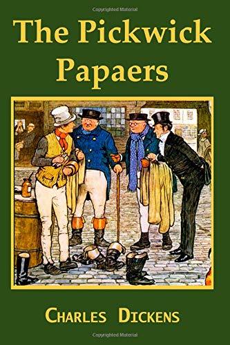 The Pickwick Papers (Illustrated) by Charles Dickens | Goodreads