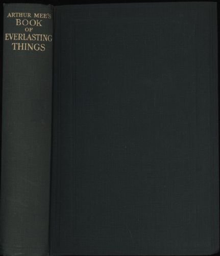 The Book of Everlasting Things by Arthur Mee | Goodreads